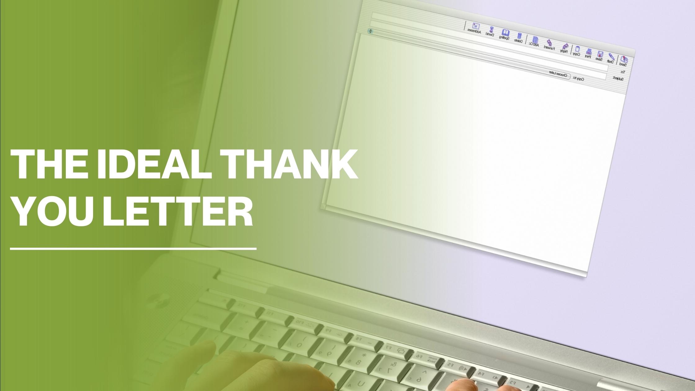 The Ideal Thank You Letter After an Interview
